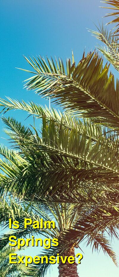 How much does a trip to Palm Springs Cost? | Budget Your Trip