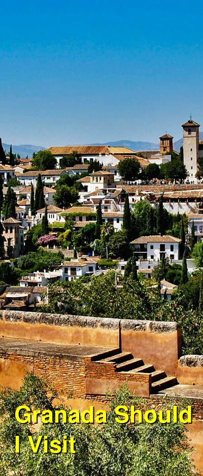 Is Granada Worth Visiting? 7 Reasons You Should Visit | Budget Your Trip