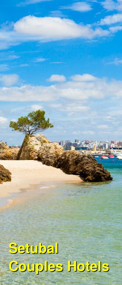 The 5 Best Romantic Hotels for Couples in Setubal, Portugal: Honeymoons ...