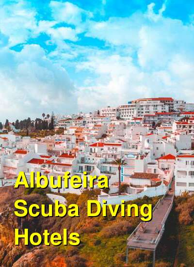 The 10 Best Hotels for Scuba Diving in Albufeira, Portugal: 5-star, 4 ...