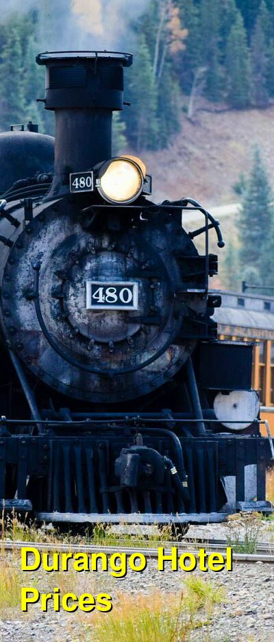 How Much Do Hotels Cost in Durango? Hotel Prices for Durango, Colorado ...