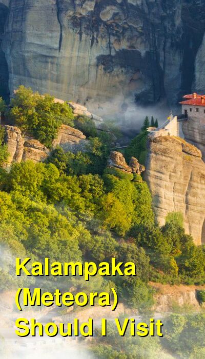 Is Kalampaka (Meteora) Worth Visiting? 2 Reasons You Should Visit ...
