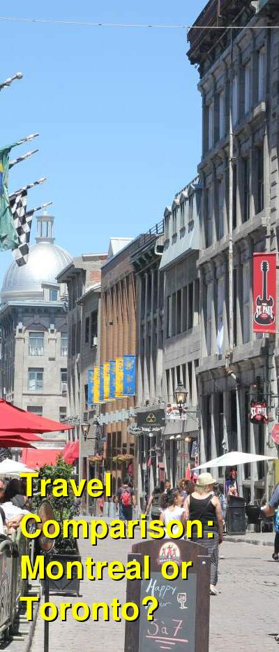 Should I Visit Montreal or Toronto? Which is Better for Attractions ...