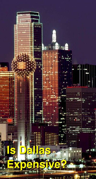 Is Dallas Expensive to Visit? | Budget Your Trip