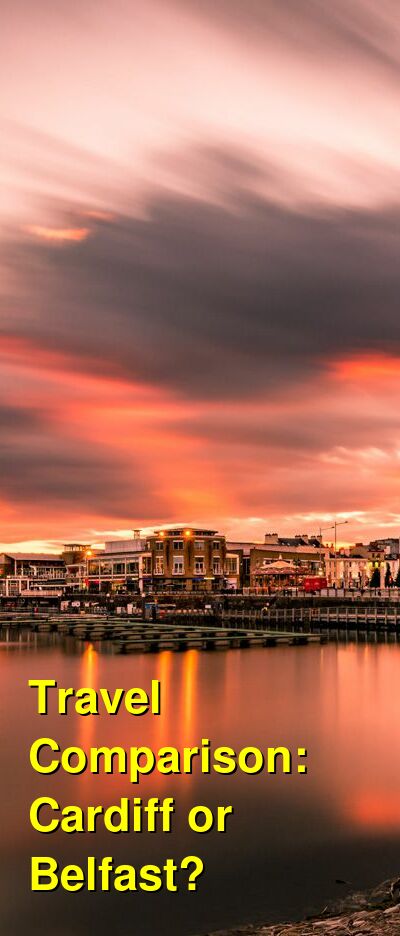 Should I Visit Cardiff or Belfast? Which is Better for Nightlife ...