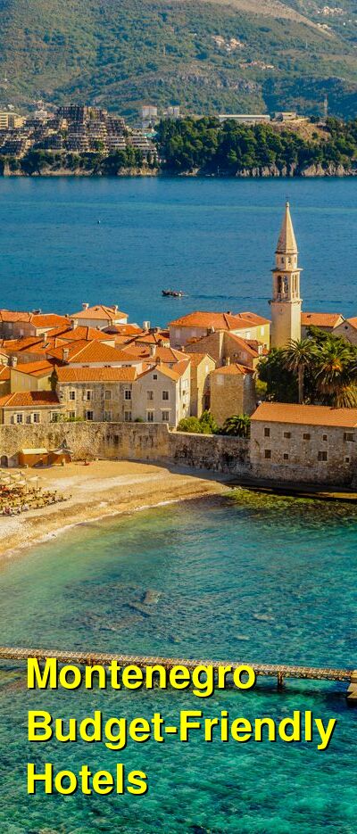 The 10 Best Cheap Hotels in Montenegro: Affordable Options by Guest ...