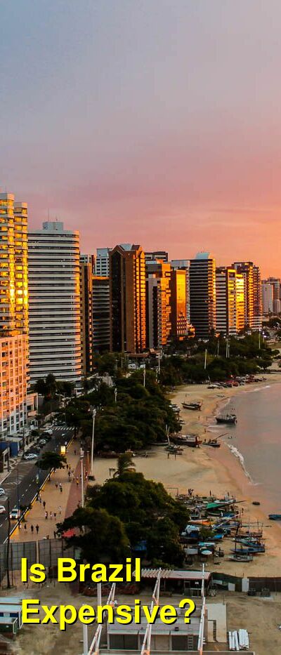 Is Brazil Expensive to Visit? | Budget Your Trip