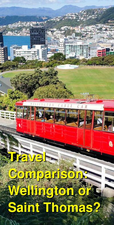 Should I Visit Wellington or Saint Thomas for Vacation? Which is Better ...
