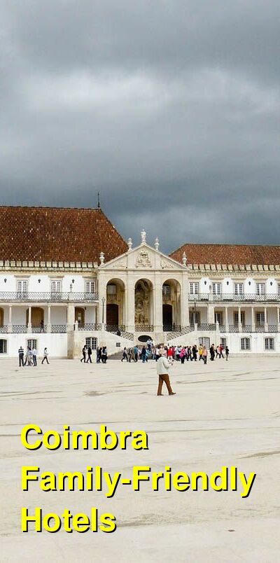 The 8 Best Family-Friendly Hotels in Coimbra, Portugal: 5-star, 4-star ...