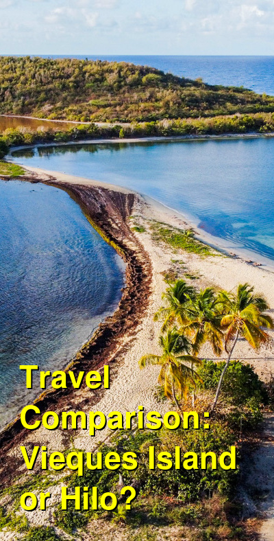 Should I Visit Vieques Island or Hilo for Vacation? Which is Better ...