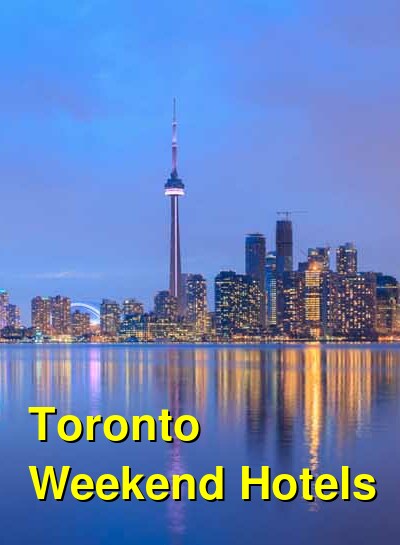The 10 Best Hotels for a Weekend Getaway in Toronto, Ontario: 3-star, 4 ...