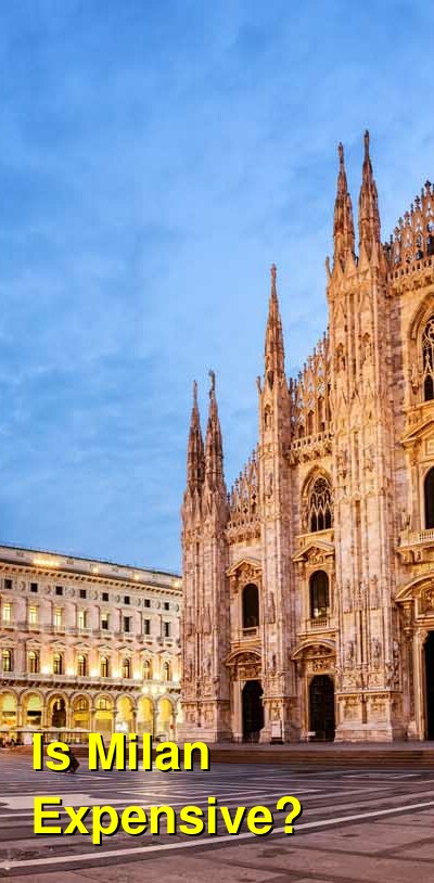 Is Milan Expensive to Visit? | Budget Your Trip