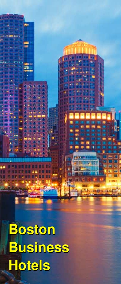The 10 Best Business Hotels in Boston, Massachusetts: 5-star, 4-star ...