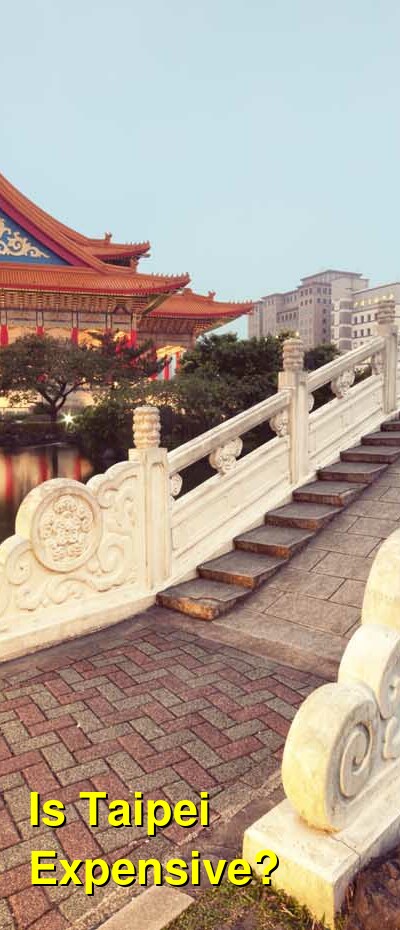 Is Taipei Expensive to Visit? | Budget Your Trip