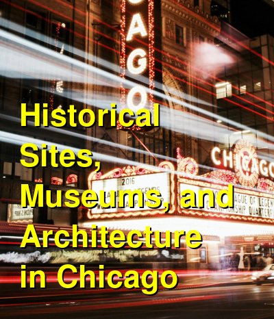 Historical Sites, Museums, and Architecture in Chicago