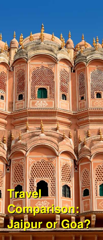 Should I Visit Jaipur or Goa for Vacation? Which is Better? Which is ...