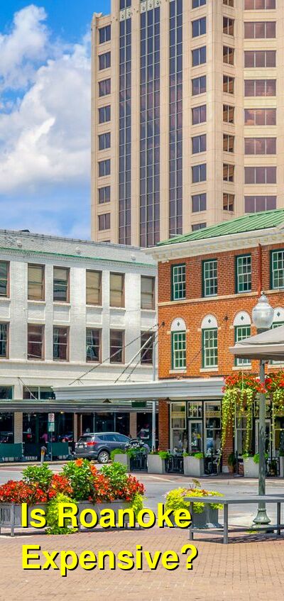 Is Roanoke Expensive to Visit? | Budget Your Trip