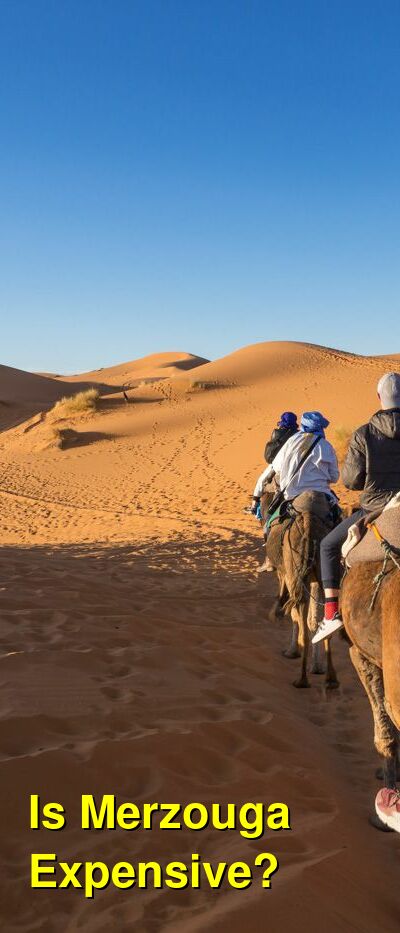 Is Merzouga Expensive to Visit? | Budget Your Trip