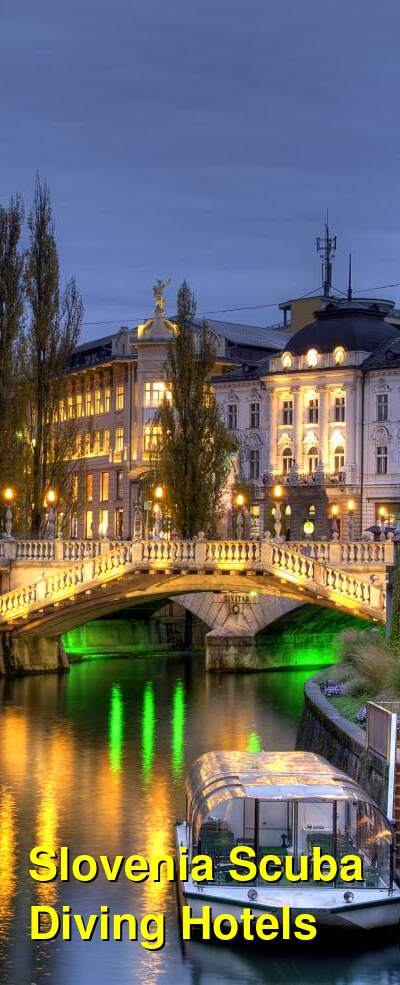 The 10 Best Hotels for Scuba Diving in Slovenia: 5-star, 4-star, and 3 ...