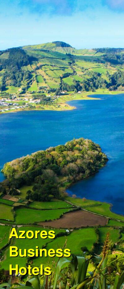 The 10 Best Business Hotels in Azores: 5-star, 4-star, and 3-star ...