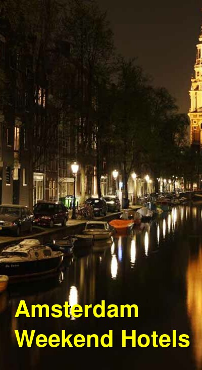 The 10 Best Hotels for a Weekend Getaway in Amsterdam, Netherlands: 3 ...