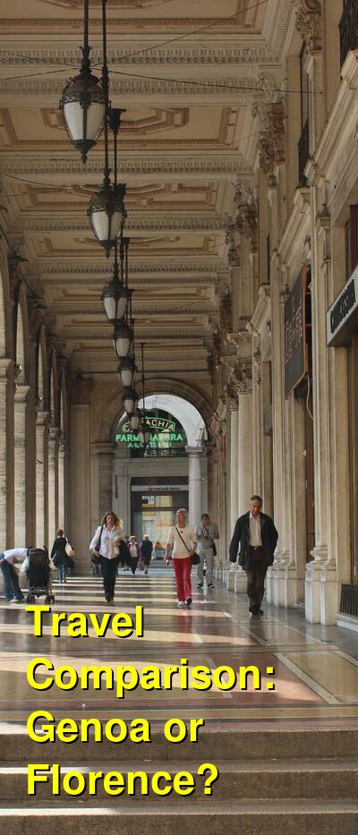Should I Visit Genoa or Florence? Which is Better for Attractions, Food ...