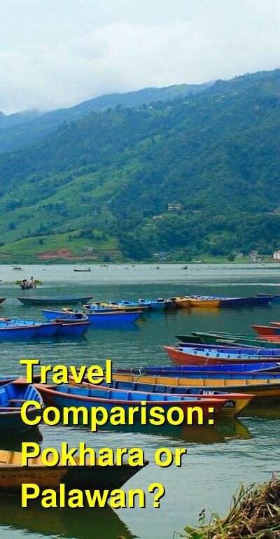 Should I Visit Pokhara or Palawan for Vacation? Which is Better? Which ...