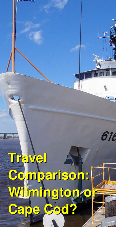 Should I Visit Wilmington or Cape Cod? Which is Better for Food ...