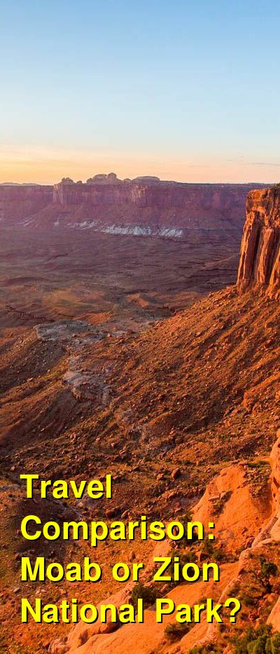 Should I Visit Moab or Zion National Park? Which is Better for Hiking ...