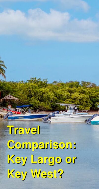Should I Visit Key Largo or Key West? Which is Better for Families ...