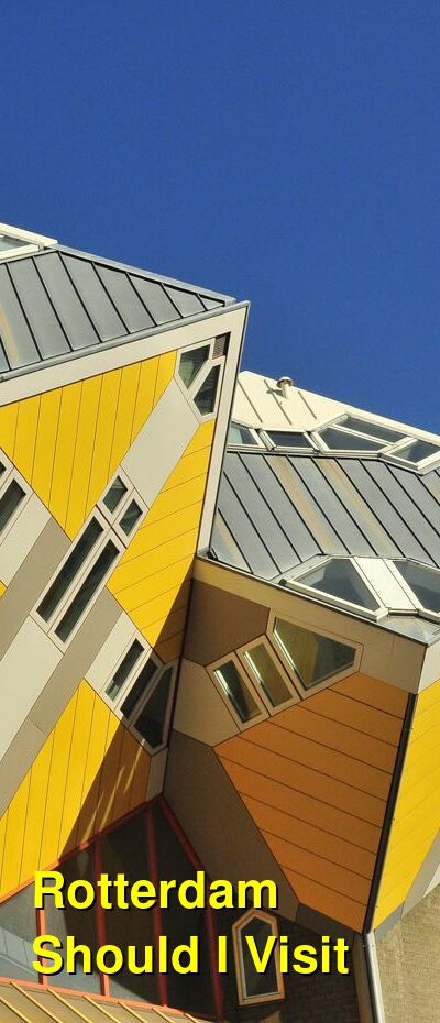 Is Rotterdam Worth Visiting? 5 Reasons You Should Visit | Budget Your Trip
