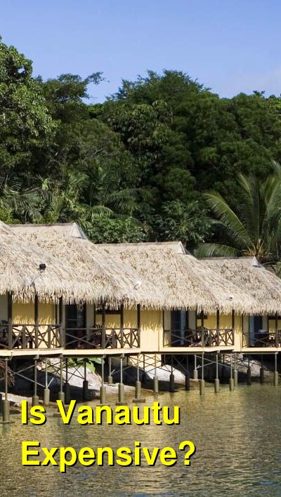 Is Vanautu Expensive to Visit? | Budget Your Trip