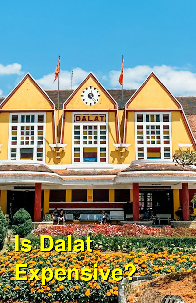 Is Dalat Expensive to Visit? | Budget Your Trip