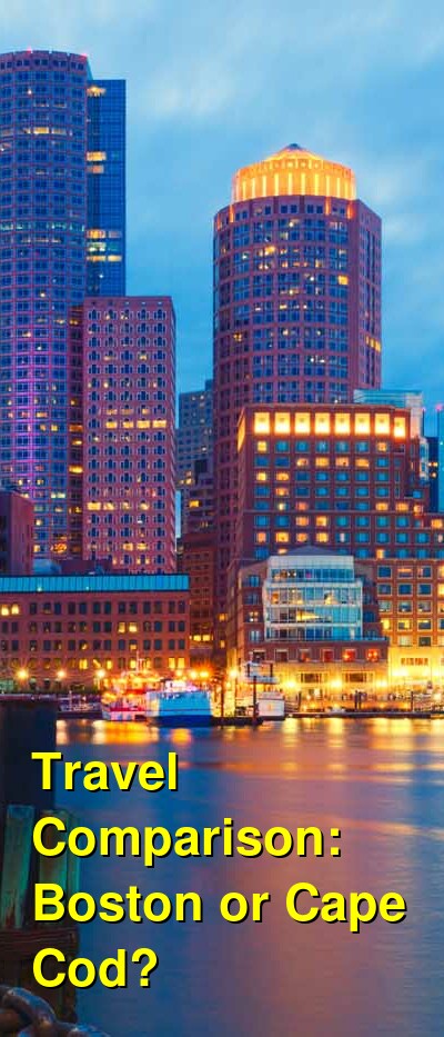 Should I Visit Boston or Cape Cod? Which is Better for Families, Food ...