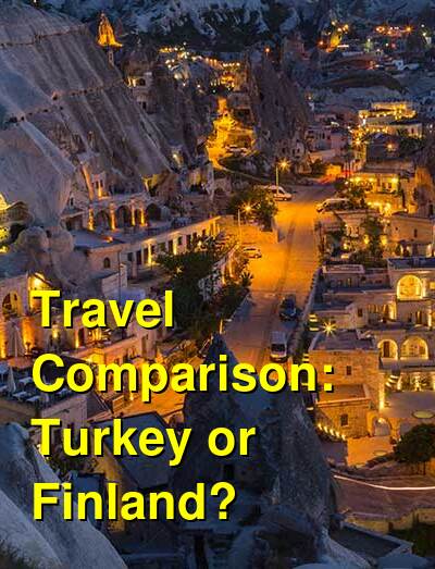 Should I Visit Turkey or Finland? Which is Better for Resorts, Hiking ...