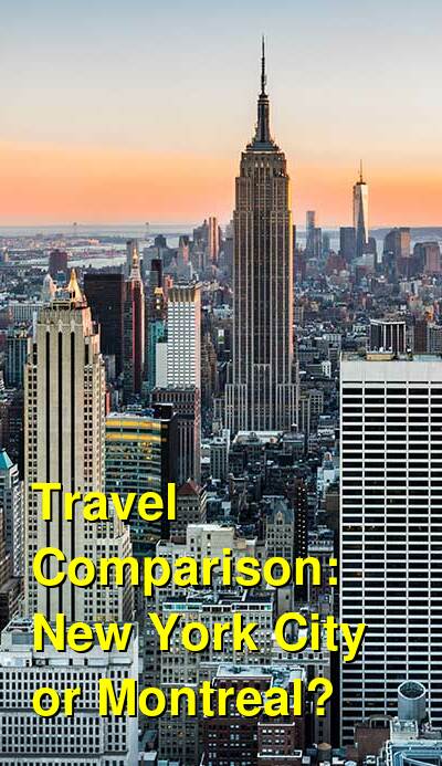 Should I Visit New York City or Montreal? Which is Better for ...