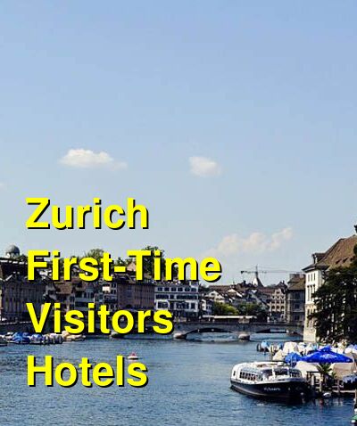The 10 Best Hotels for First Time Visitors in Zurich, Switzerland: 3 ...
