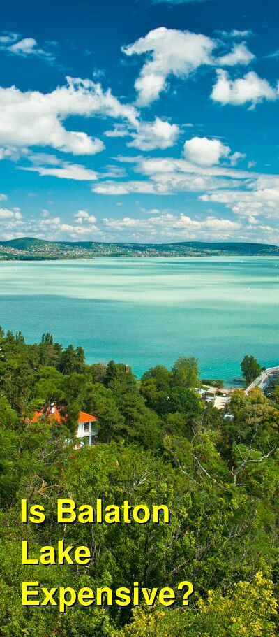 Is Balaton Lake Expensive to Visit? | Budget Your Trip