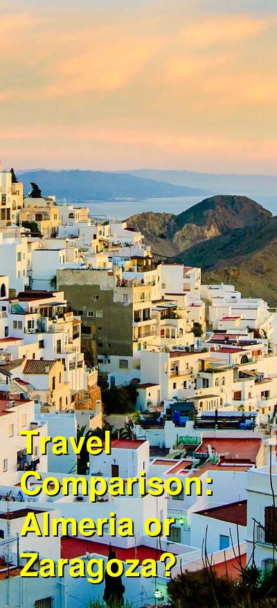 Should I Visit Almeria or Zaragoza? Which is Better for Food, Old Town ...